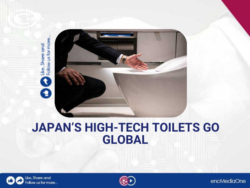 JAPAN’S HIGH-TECH TOILETS GO GLOBAL - Media One