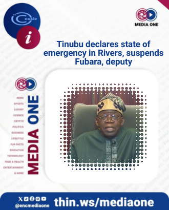 Tinubu declares state of emergency in Rivers, suspends Fubara, deputy - Media One